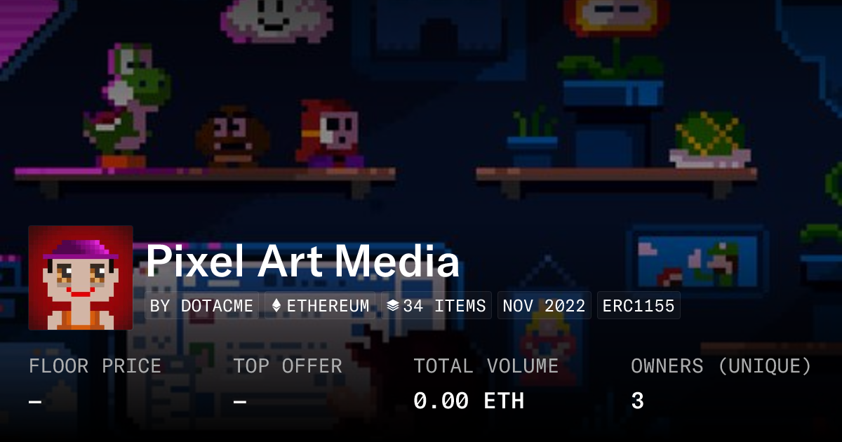 Pixel Art Media - Collection | OpenSea