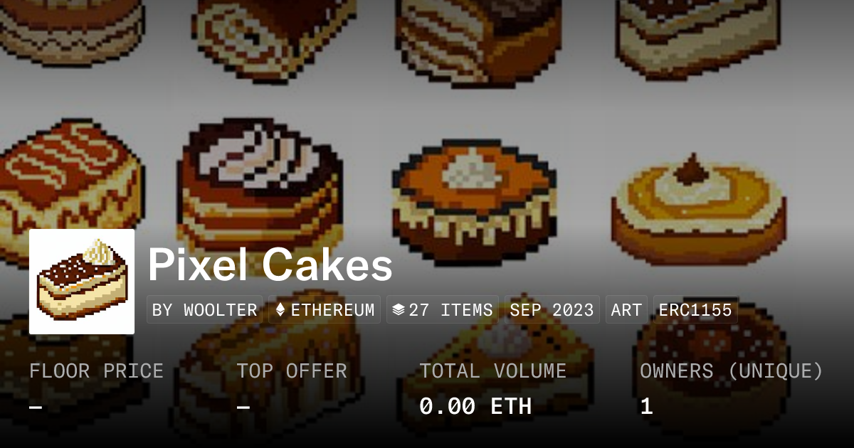 Pixel Cakes - Collection | OpenSea