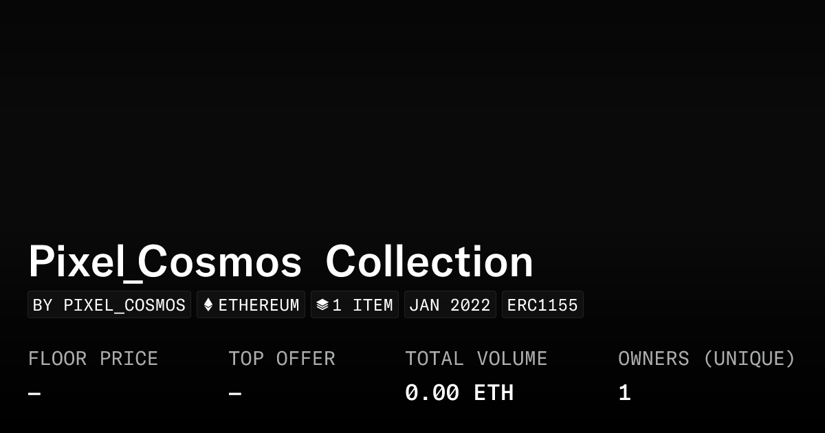 Pixel_Cosmos Collection - Collection | OpenSea