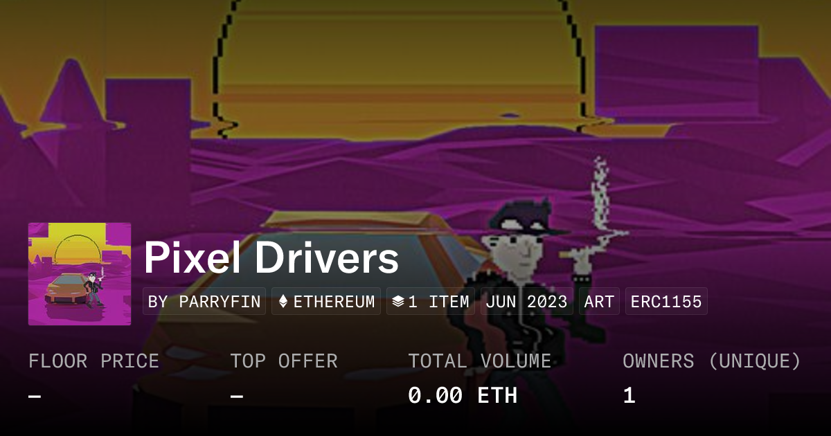 Pixel Drivers - Collection | OpenSea