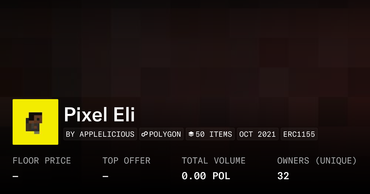 Pixel Eli - Collection | OpenSea