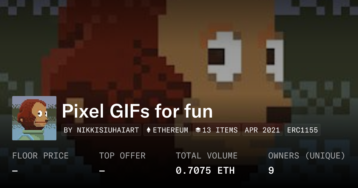 Pixel GIFs for fun - Collection | OpenSea