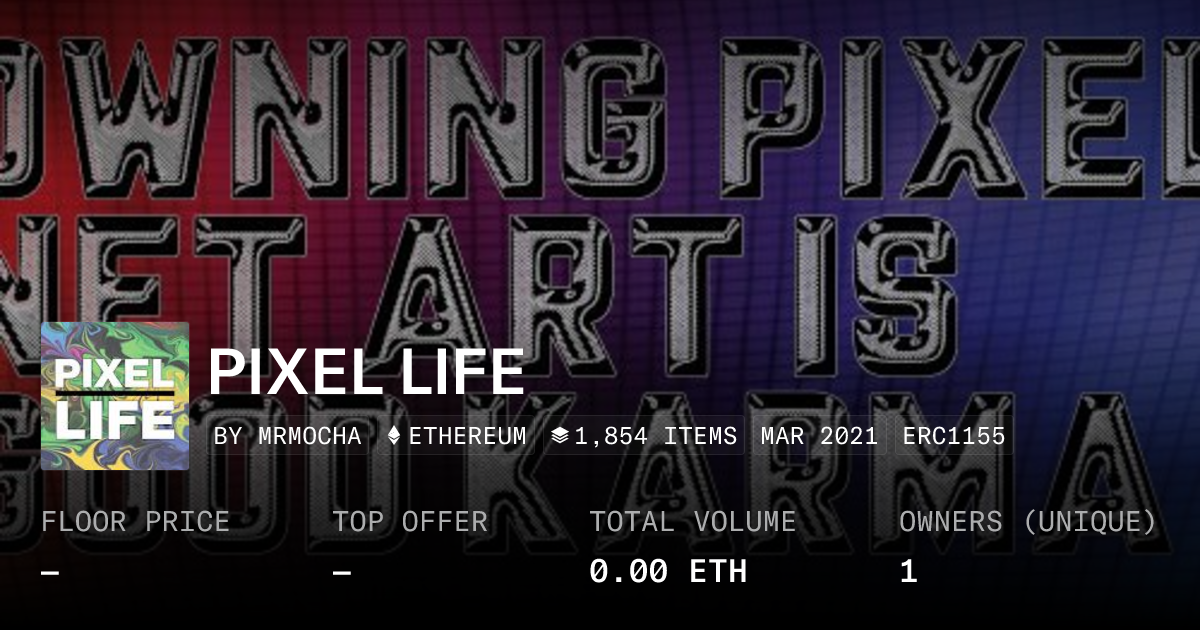 PIXEL LIFE - Collection | OpenSea