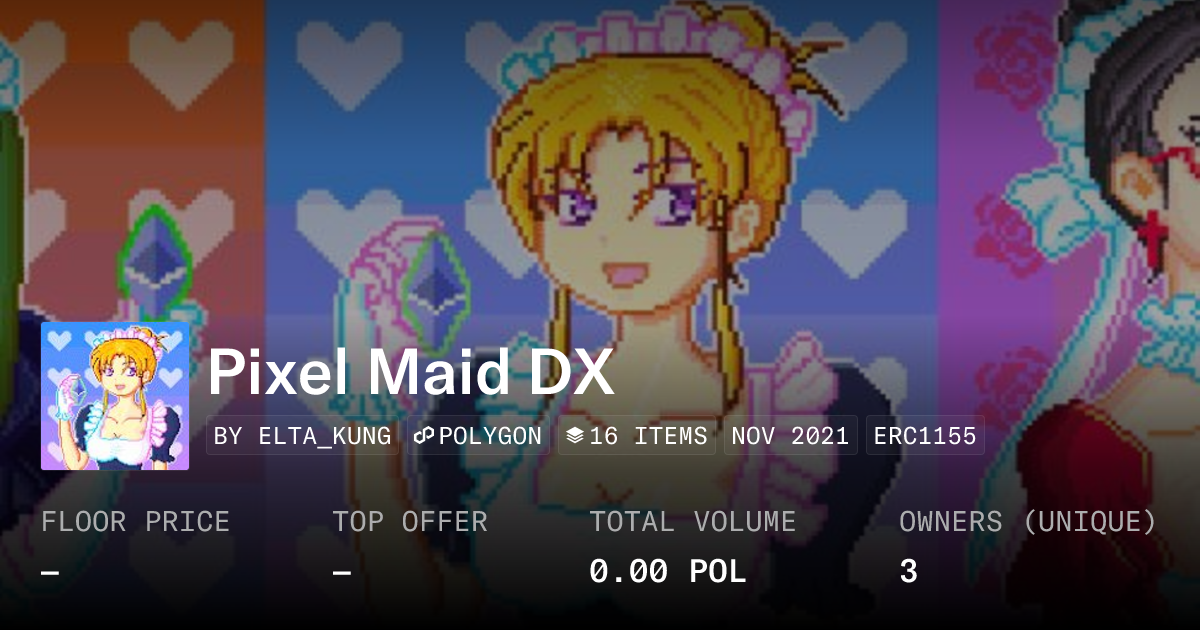 Pixel Maid DX - Collection | OpenSea