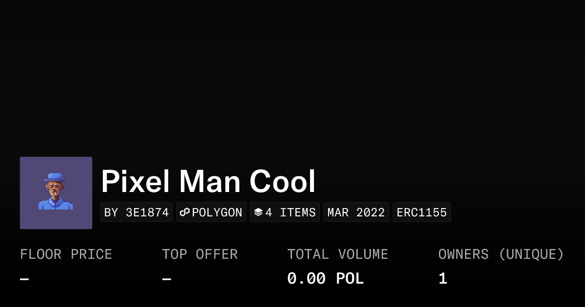 Pixel Man Cool - Collection | OpenSea