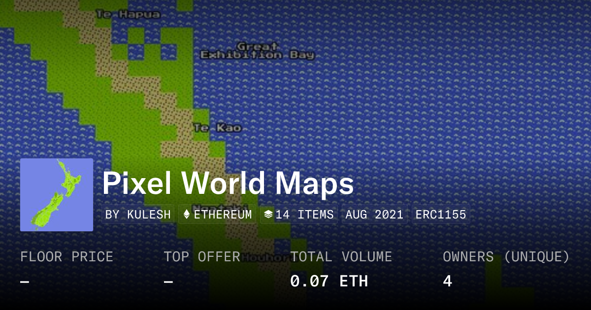 Pixel World Maps - Collection | OpenSea