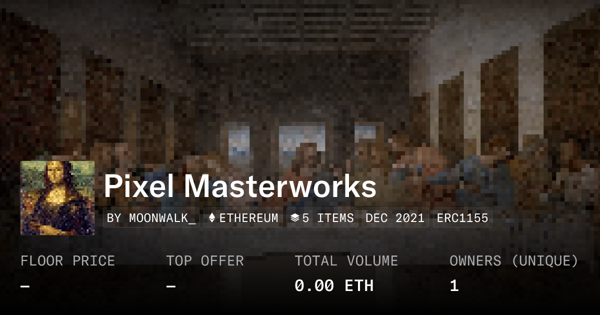 Pixel Masterworks - Collection | OpenSea