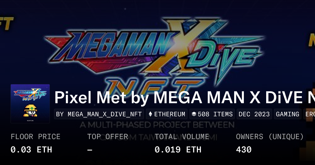 Pixel Met by MEGA MAN X DiVE NFT - Collection | OpenSea