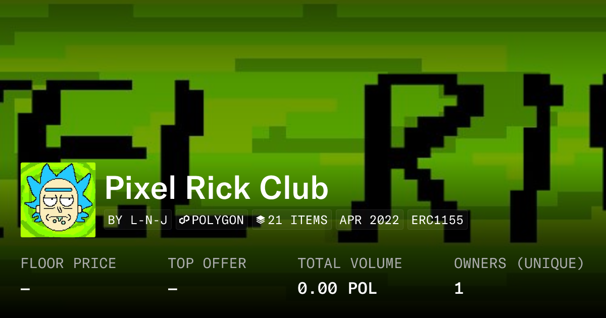 Pixel Rick Club - Collection | OpenSea