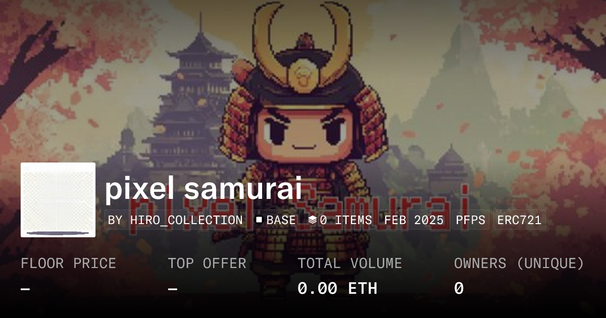 pixel samurai - Collection | OpenSea