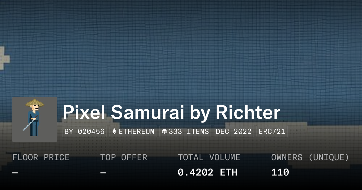 Pixel Samurai by Richter - Collection | OpenSea