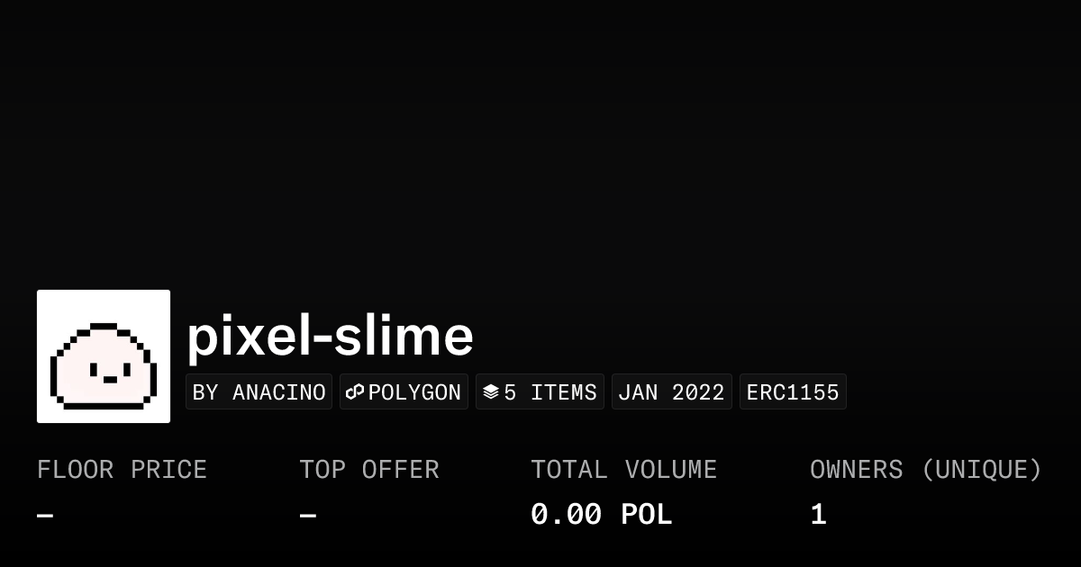 pixel-slime - Collection | OpenSea