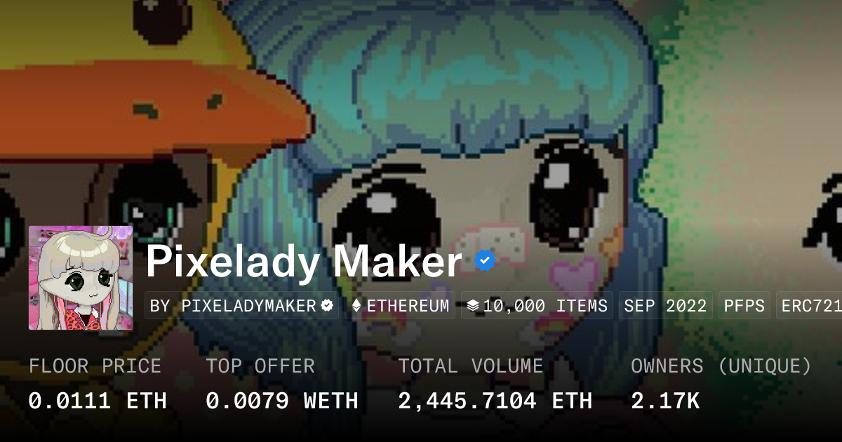 Pixelady Maker - Collection | OpenSea