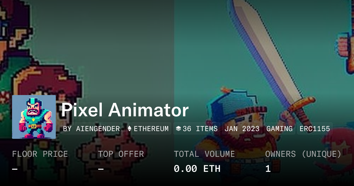 Pixel Animator - Collection | OpenSea
