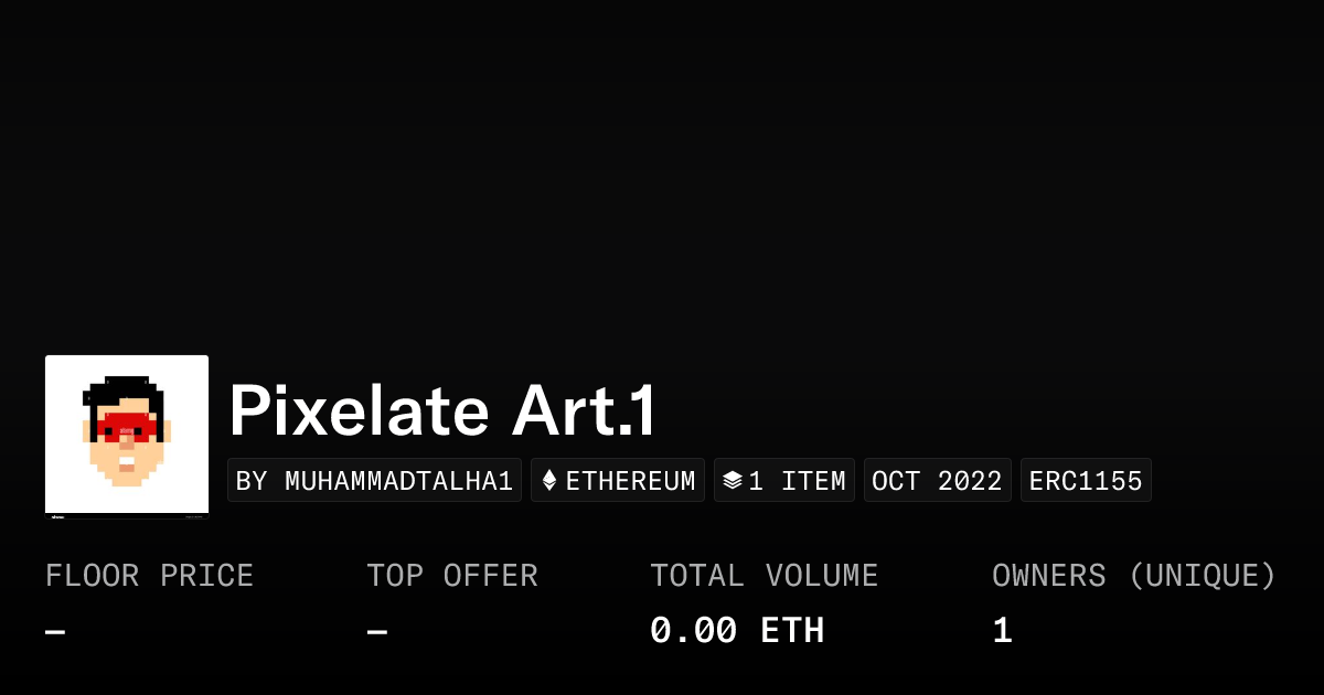 Pixelate Art.1 - Collection | OpenSea