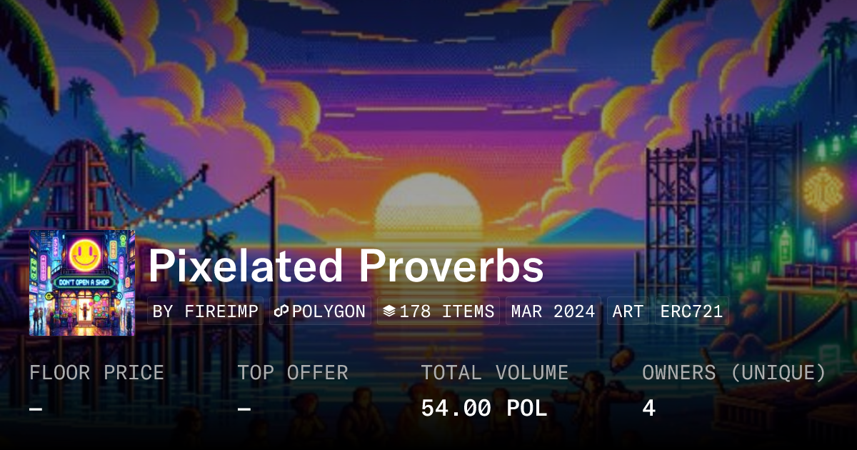 Pixelated Proverbs - Collection | OpenSea