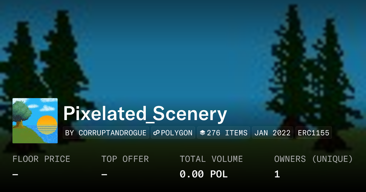Pixelated_Scenery - Collection | OpenSea
