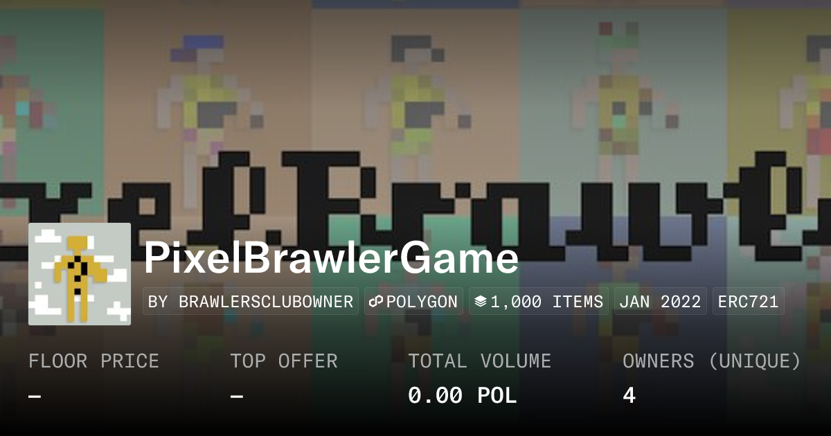 PixelBrawlerGame - Collection | OpenSea