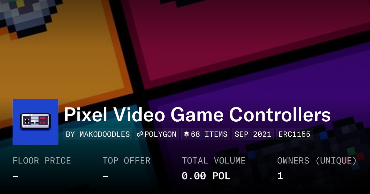 Pixel Video Game Controllers - Collection | OpenSea