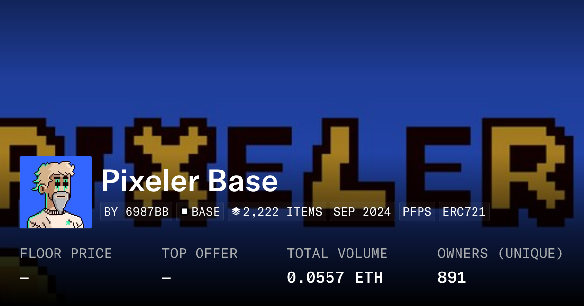 Pixeler Base - Collection | OpenSea