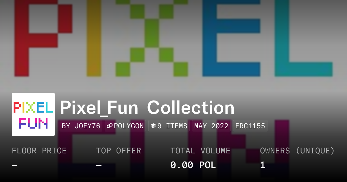 Pixel_Fun Collection - Collection | OpenSea