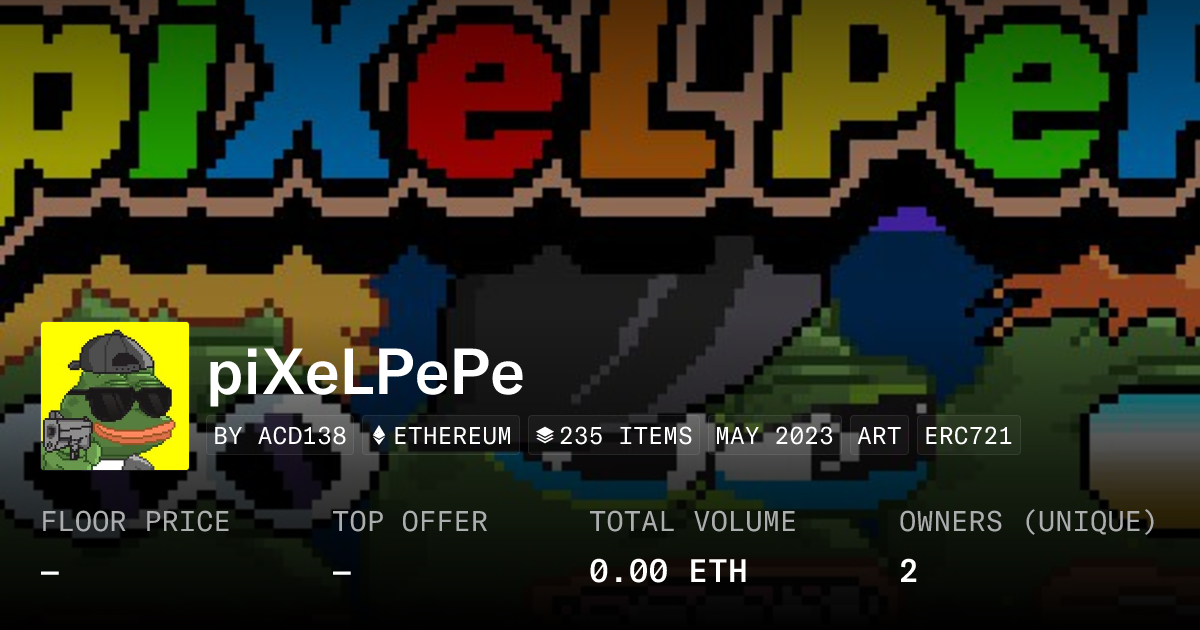 piXeLPePe - Collection | OpenSea