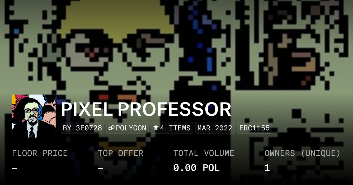 PIXEL PROFESSOR - Collection | OpenSea