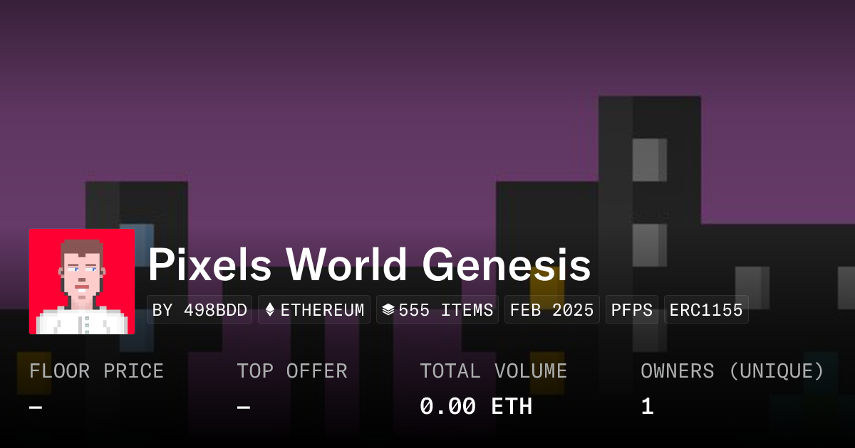 Pixels World Genesis - Collection | OpenSea