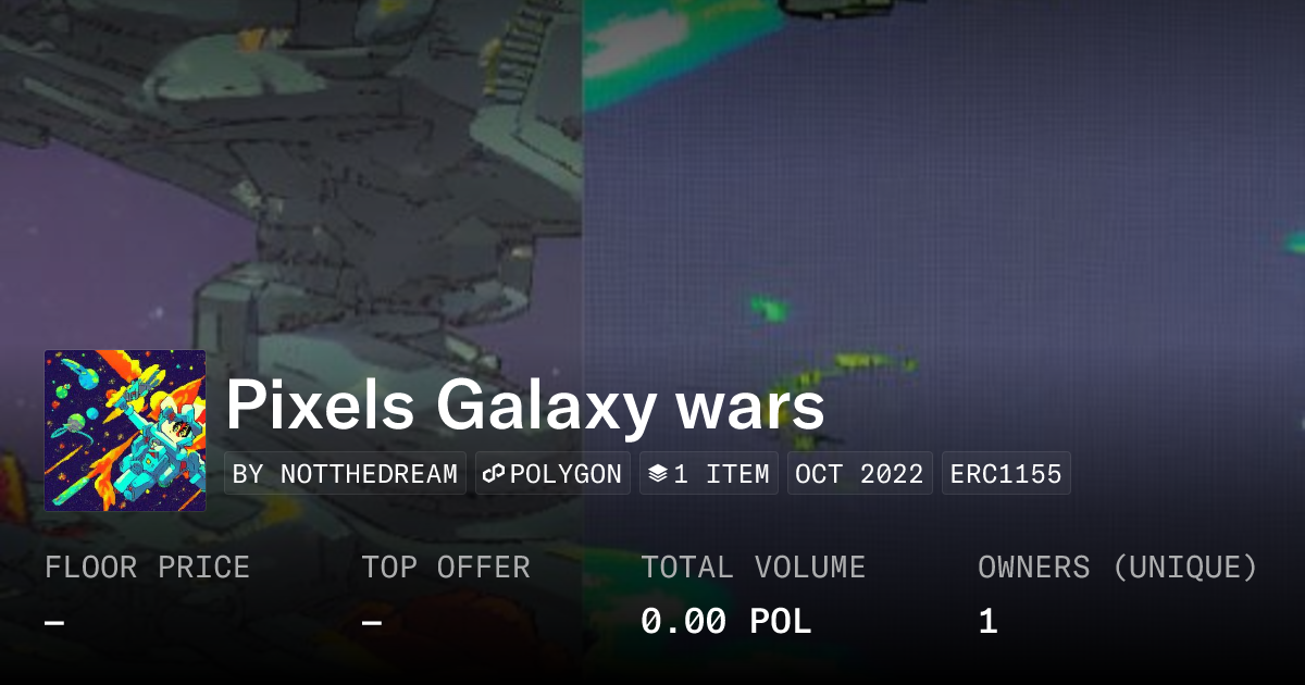 Pixels Galaxy wars - Collection | OpenSea