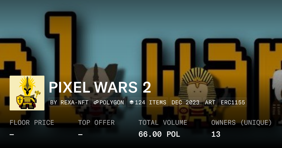 PIXEL WARS 2 - Collection | OpenSea