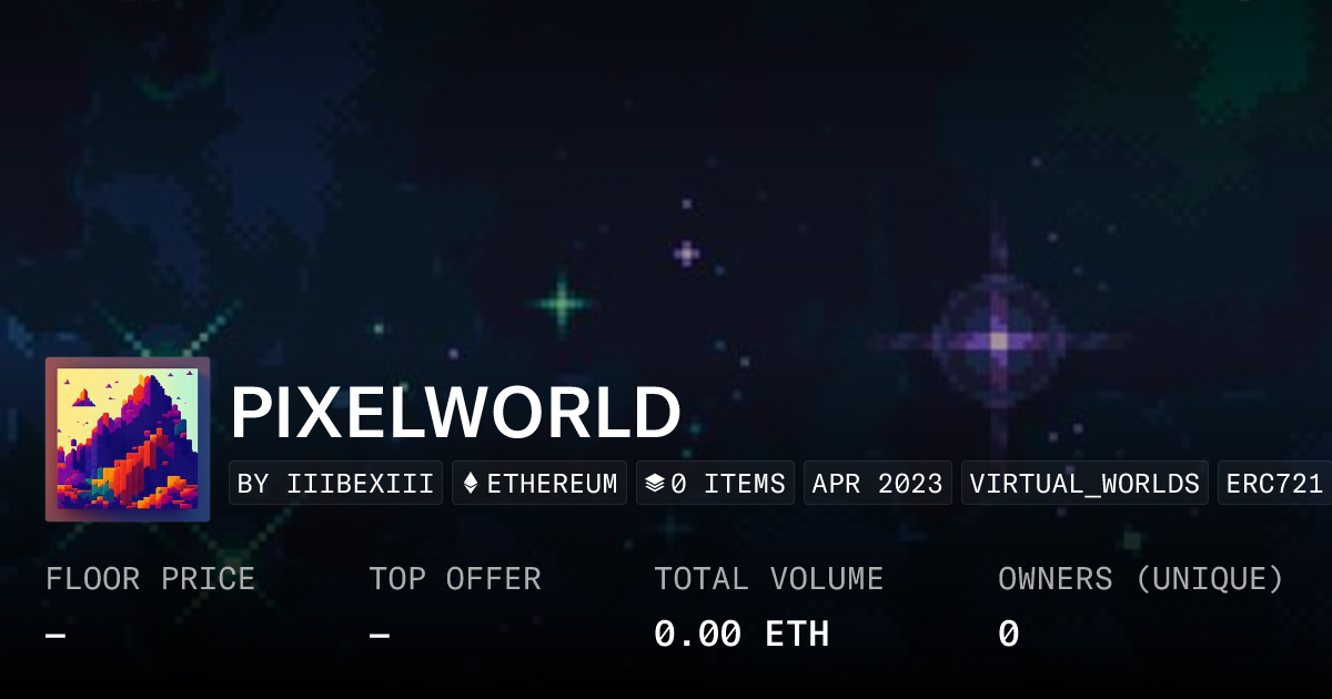 PIXELWORLD - Collection | OpenSea