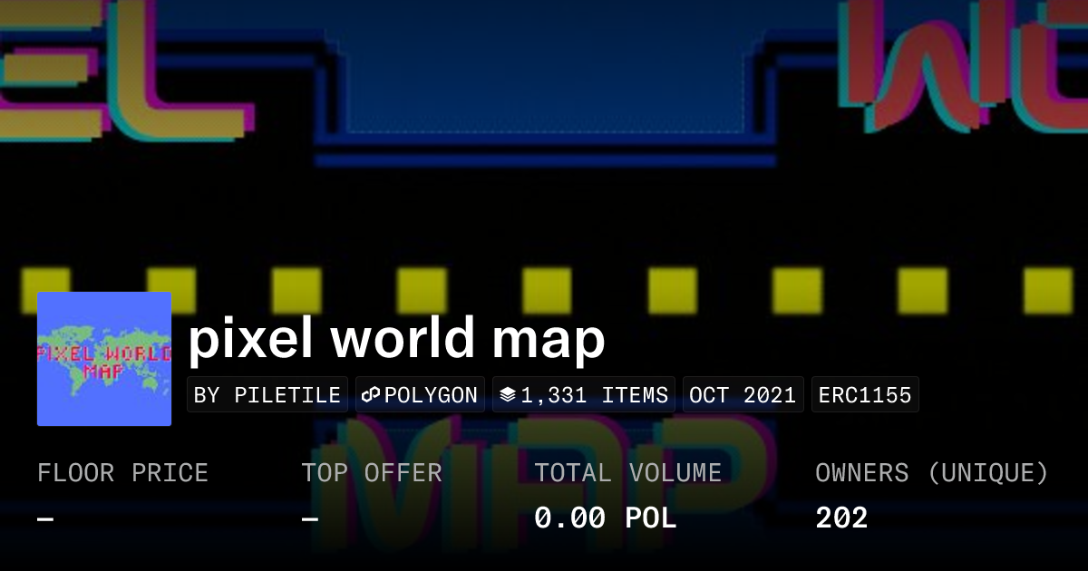 pixel world map - Collection | OpenSea