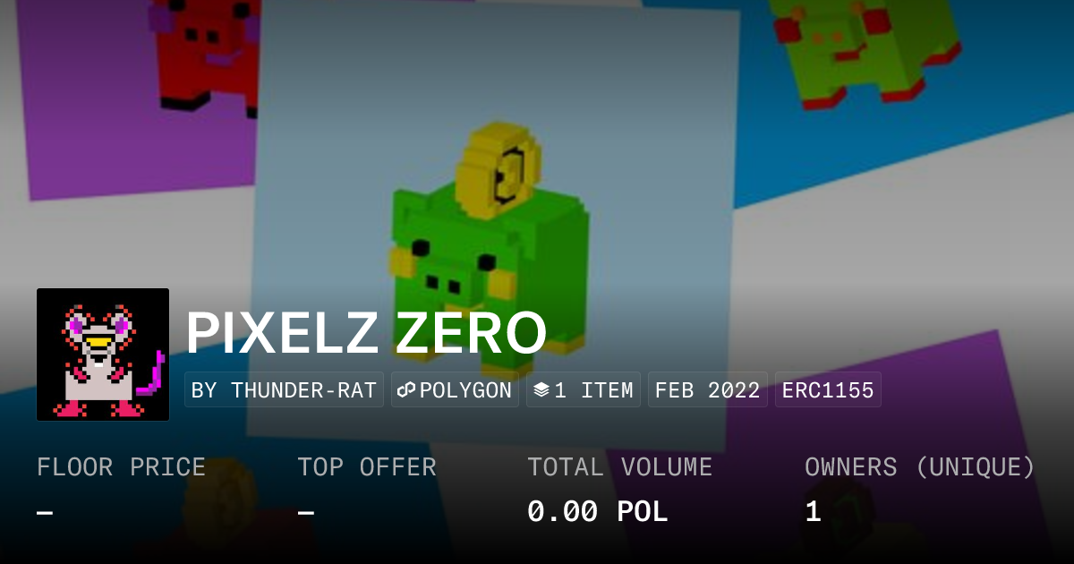 PIXELZ ZERO - Collection | OpenSea
