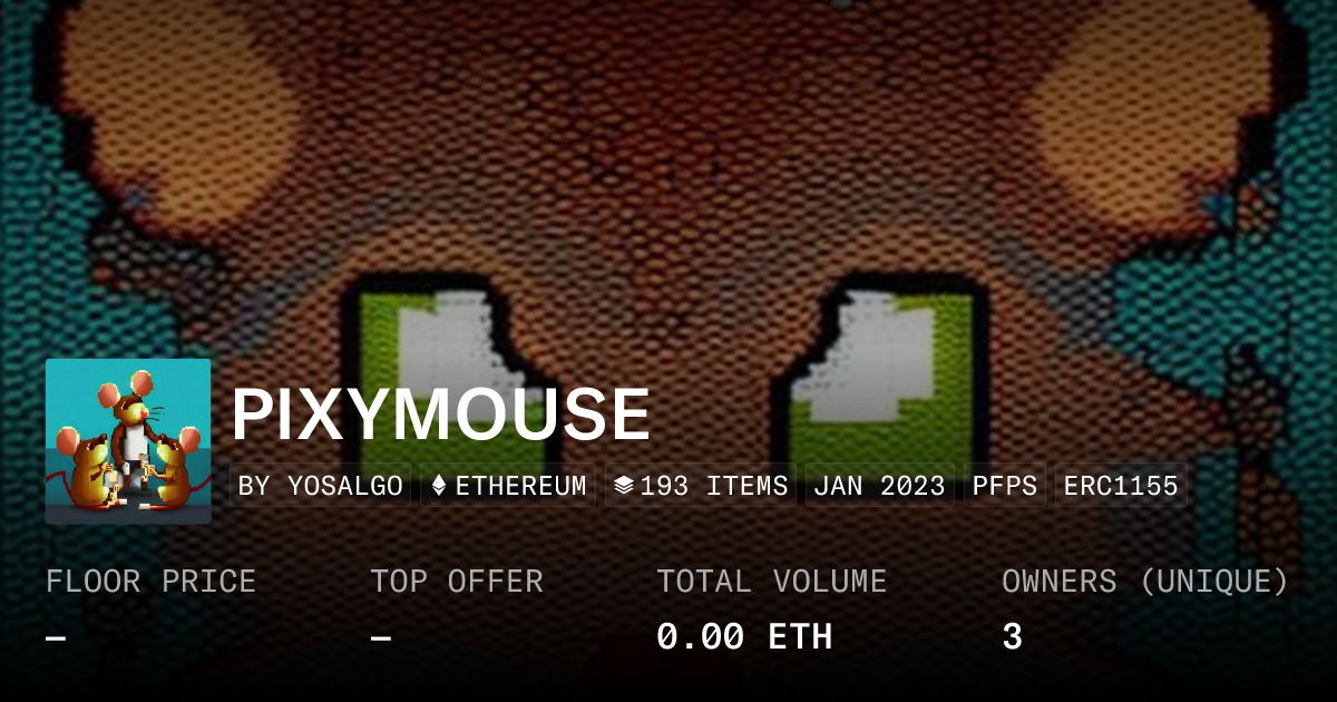 PIXYMOUSE - Collection | OpenSea