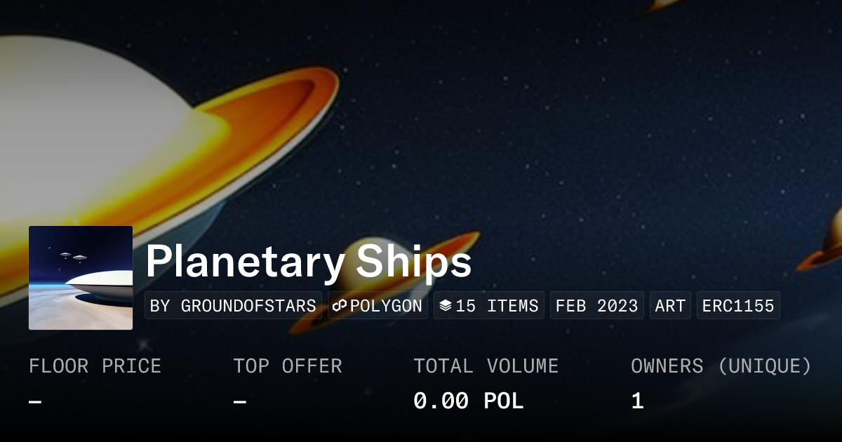 Planetary Ships - Collection | OpenSea
