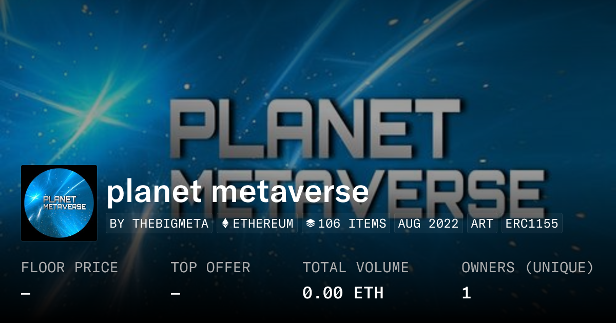 planet metaverse - Collection | OpenSea