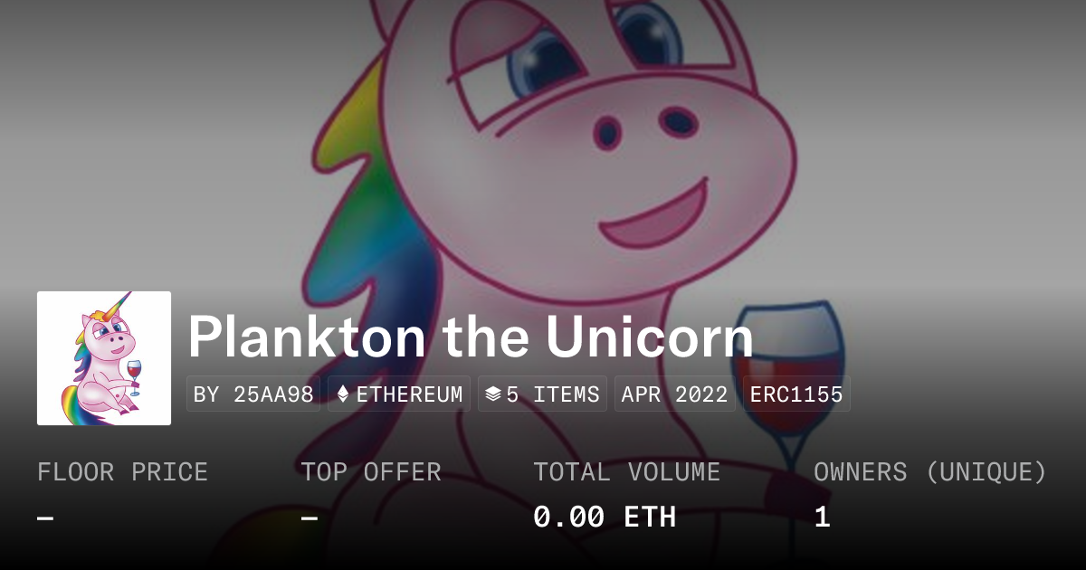 Plankton the Unicorn - Collection | OpenSea