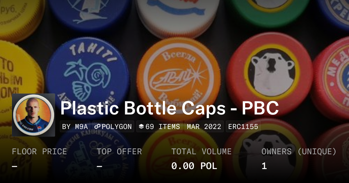 Plastic Bottle Caps - PBC - Collection | OpenSea