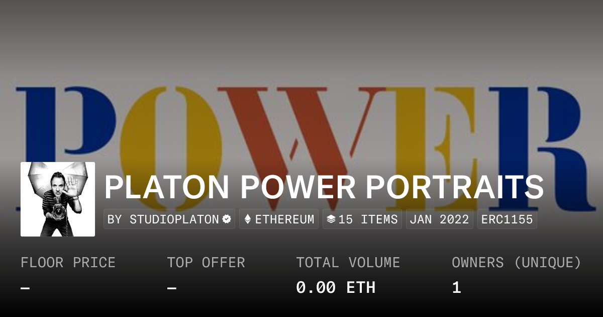 PLATON POWER PORTRAITS - Collection | OpenSea