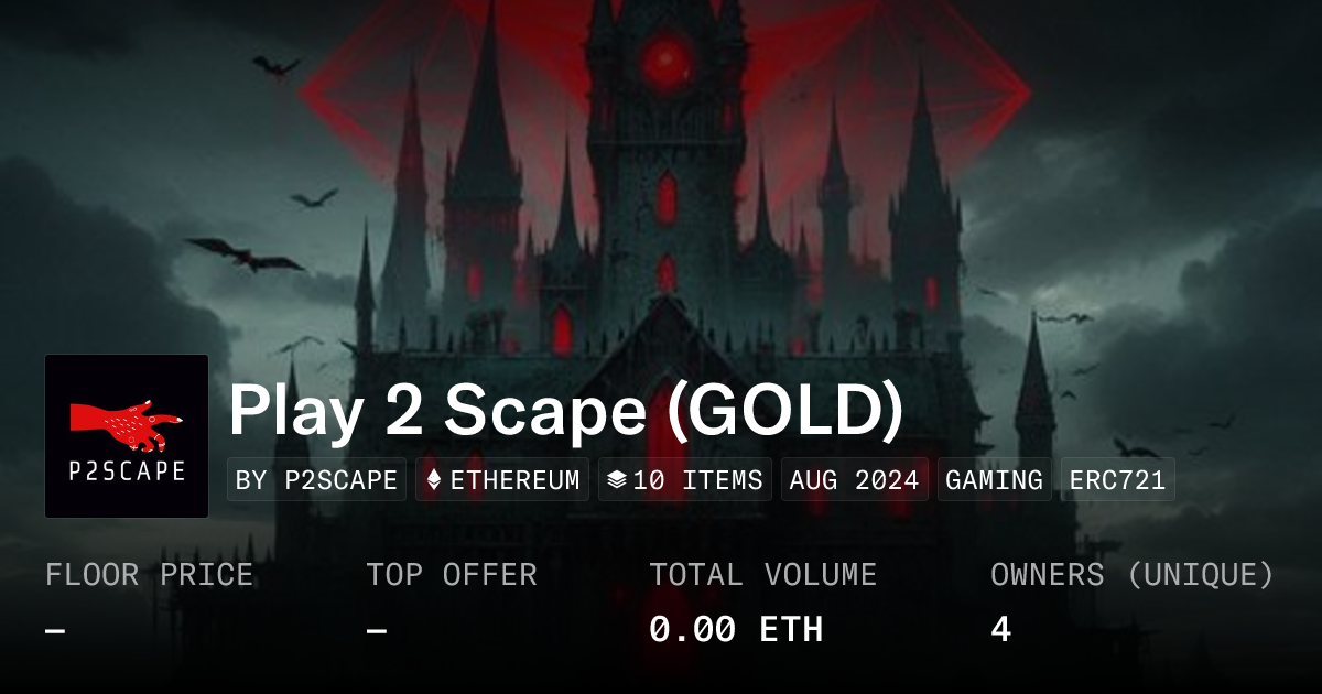 Play 2 Scape (GOLD) - Collection | OpenSea