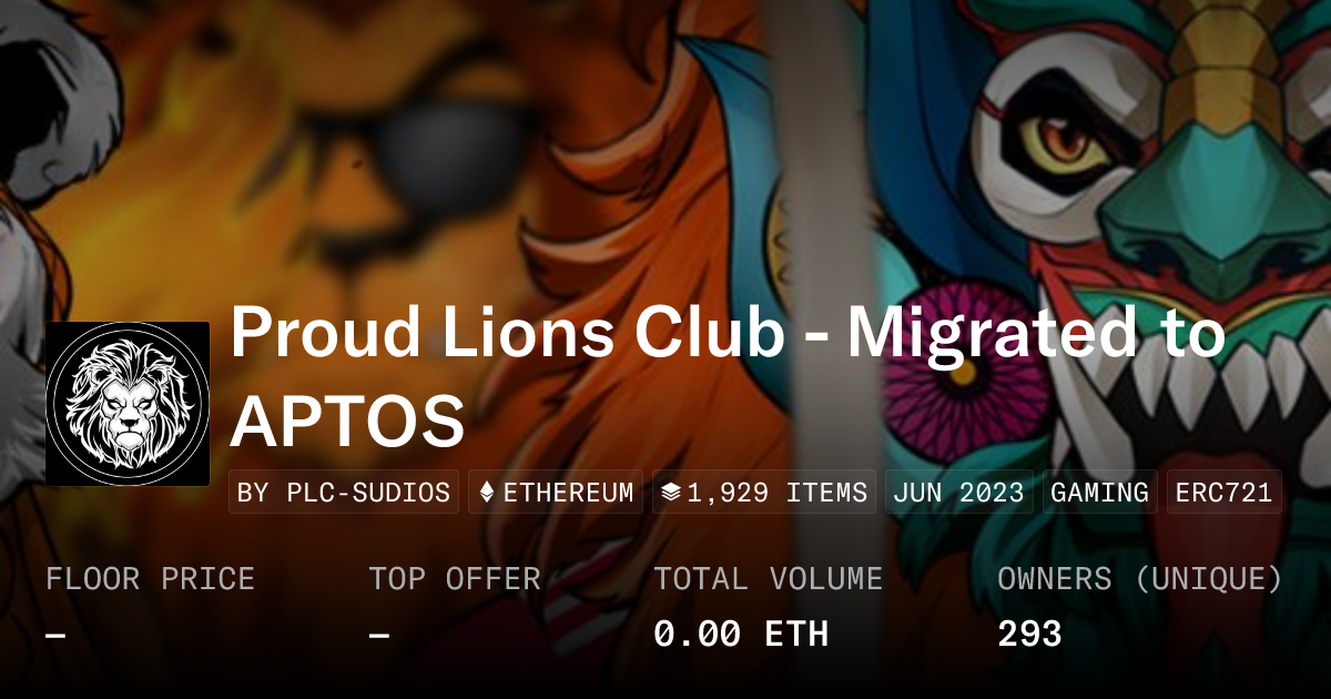 Proud Lions Club - Migrated to APTOS - Collection | OpenSea