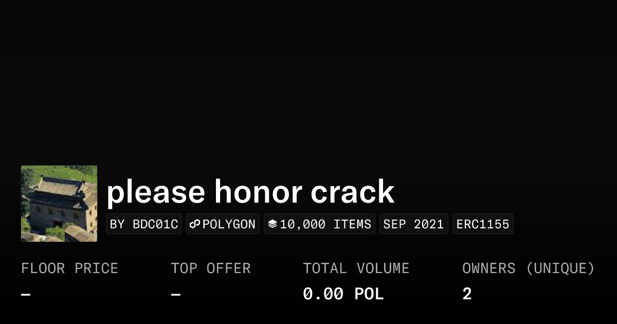 please honor crack - Collection | OpenSea