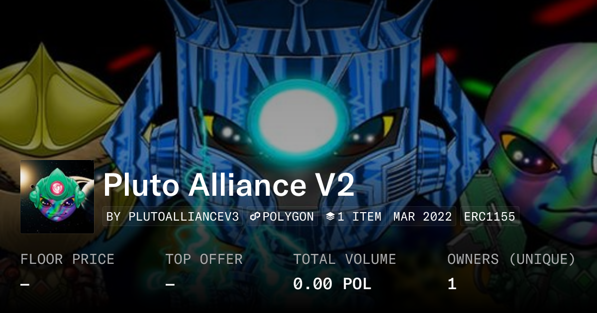 Pluto Alliance V2 - Collection | OpenSea