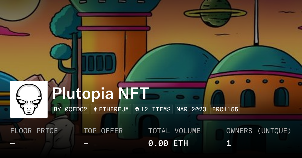 Plutopia NFT - Collection | OpenSea