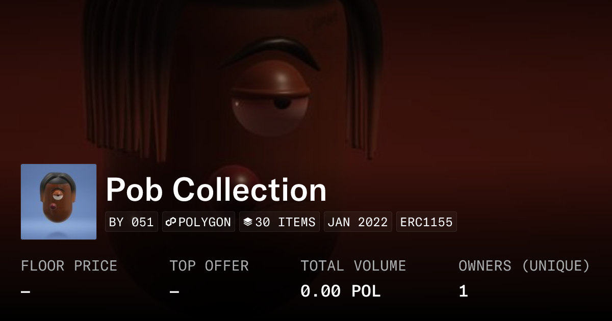 Pob Collection - Collection | OpenSea