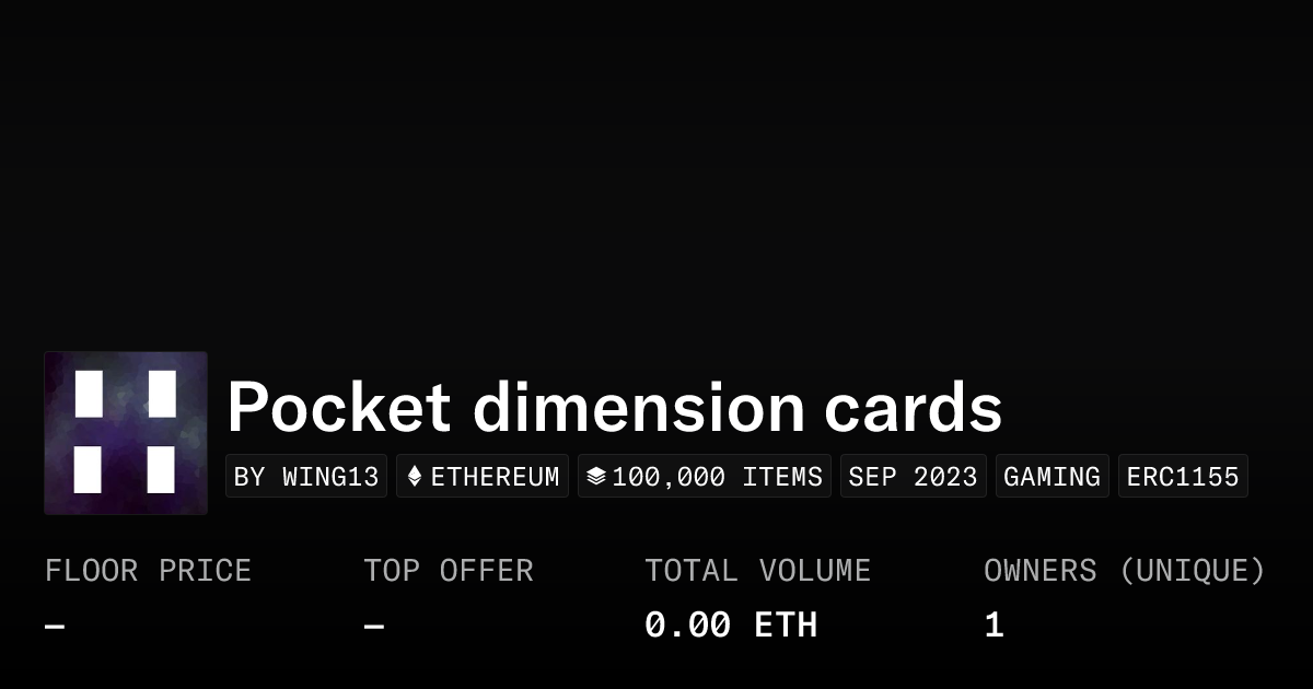 Pocket dimension cards - Collection | OpenSea