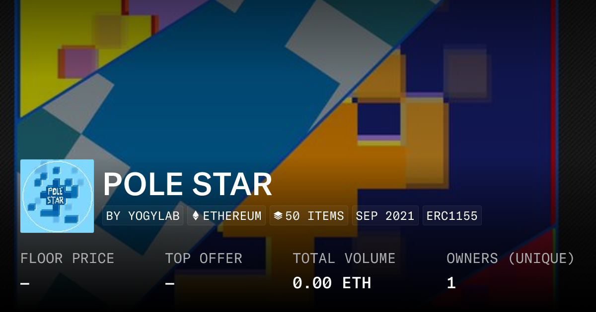 POLE STAR - Collection | OpenSea