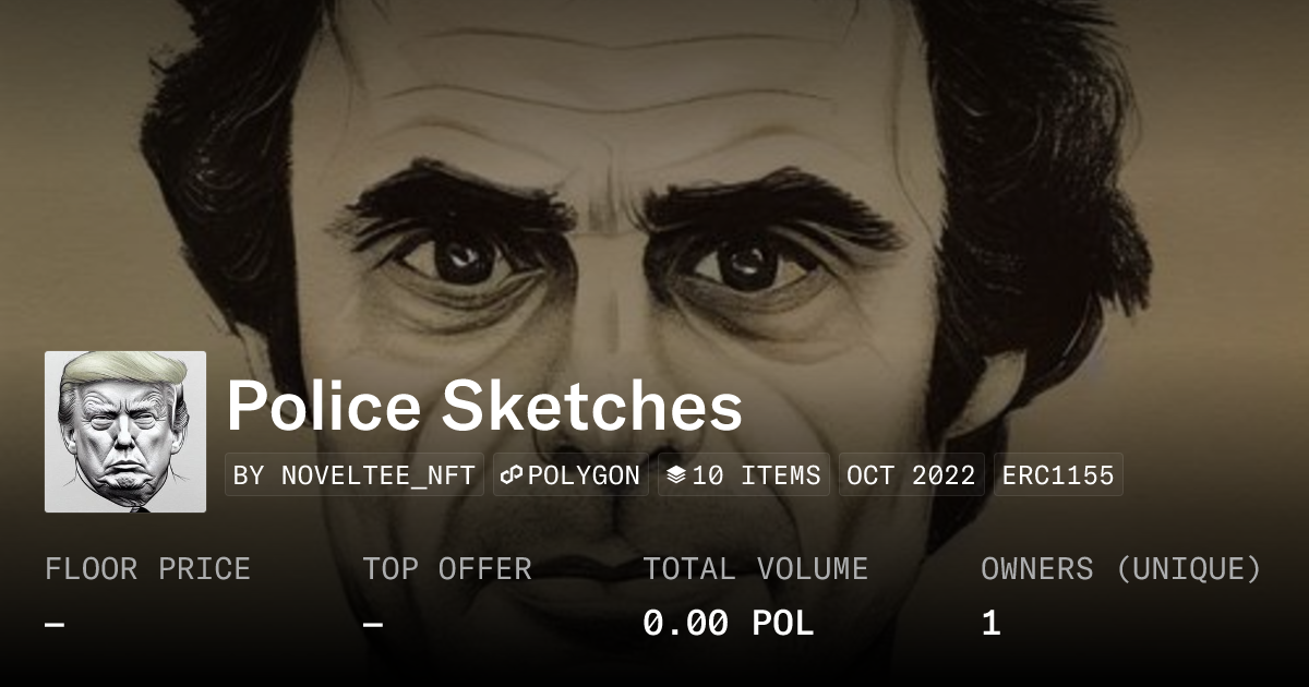 Police Sketches - Collection | OpenSea