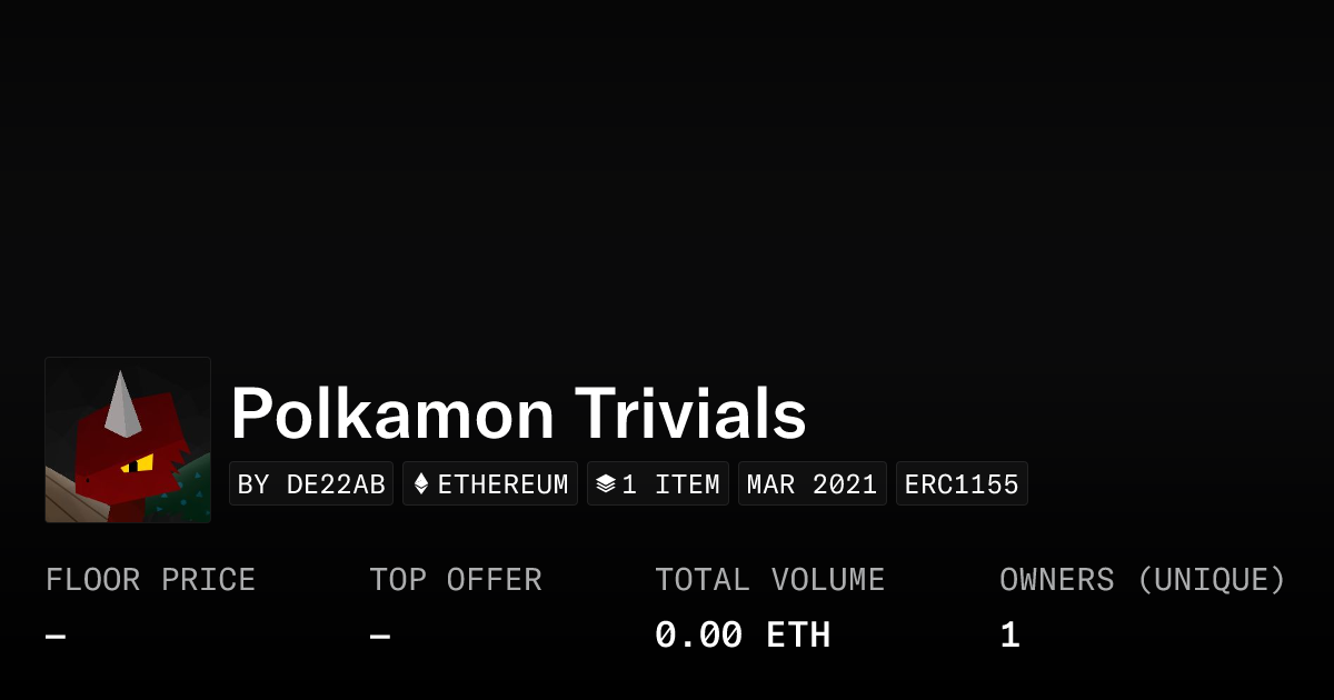 Polkamon Trivials - Collection | OpenSea