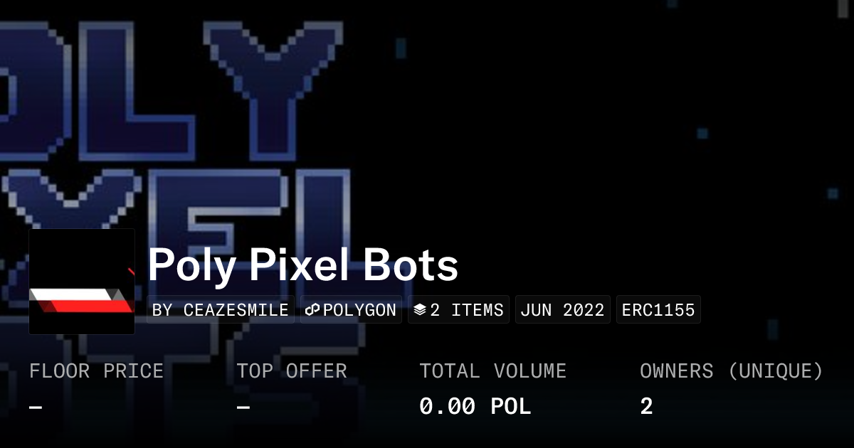 Poly Pixel Bots - Collection | OpenSea